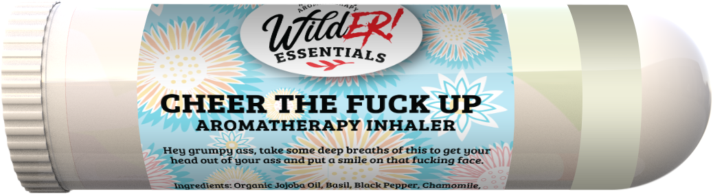 Aromatherapy Inhalers Cheer The Fuck Up (UPLIFTING FORMULA) — Wild ...
